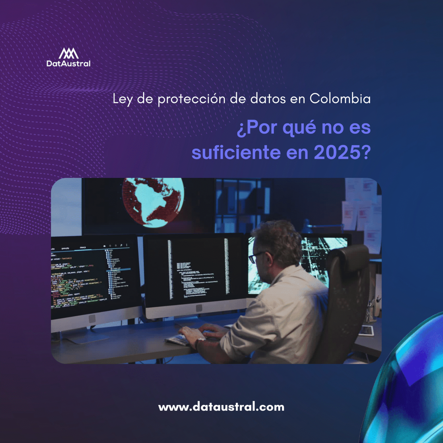 Ley de protección de datos en Colombia: por qué no basta en 2025